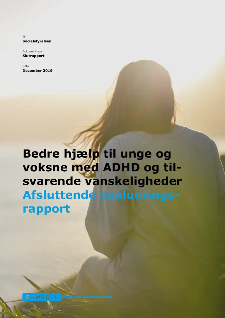 Bedre hjælp til unge og voksne med ADHD og tilsvarende vanskeligheder. Afsluttende ...
